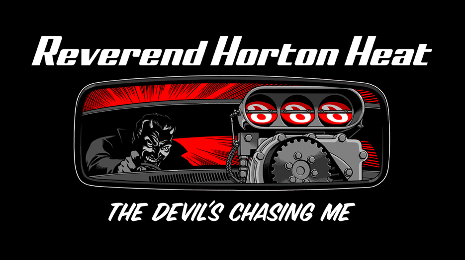 The Devil’s Chasing Me